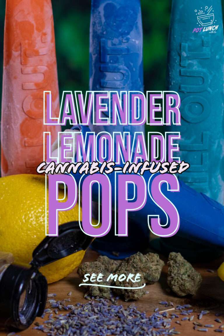 Pot Lunch Episode #58 Cannabis-infused Lavender Lemonade Pops